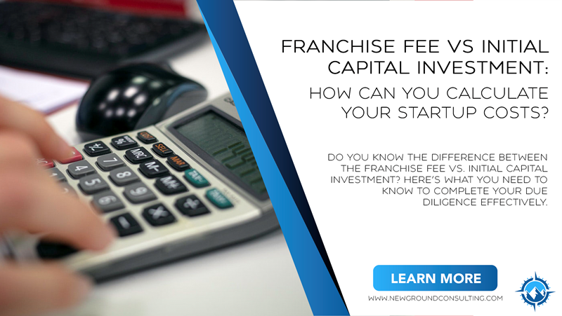 Franchise Fee Vs Initial Capital Investment How Can You Calculate Your Franchise Fee Vs Initial Capital Investment How Can You Calculate Your